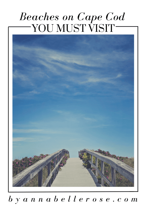 The Best Beaches on Cape Cod that You Don’t Want to Miss - By Annabelle ...